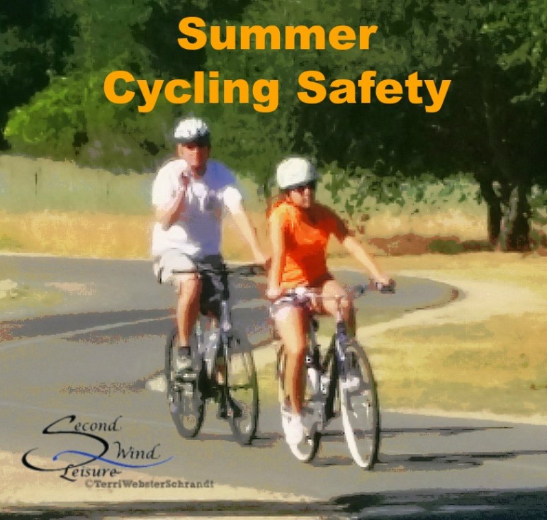 15 Summer Cycling Safety Tips – Second Wind Leisure Perspectives